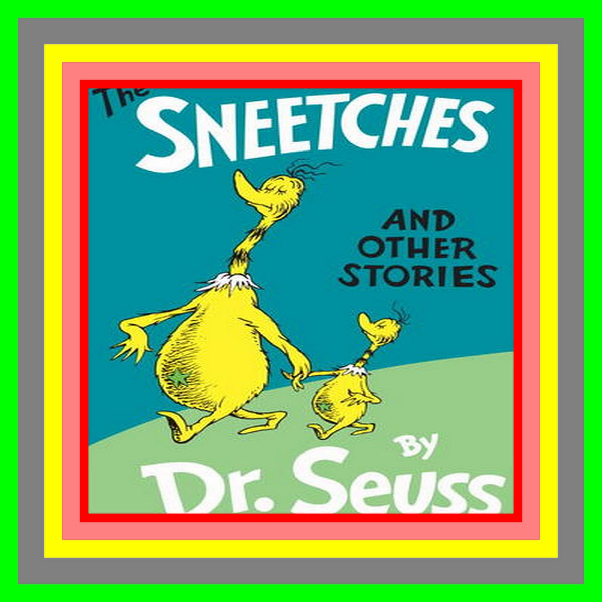 [PDF] The Sneetches and Other Stories By Dr. Seuss - madelynaprread - Medium