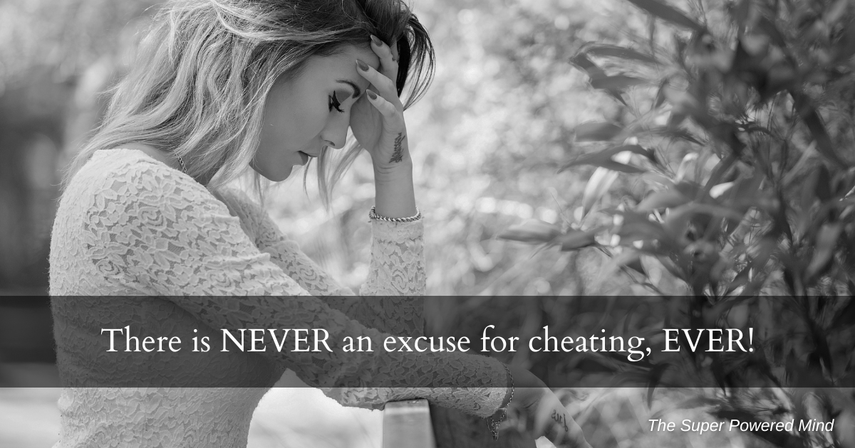 There is never an excuse for cheating, ever! | by The Super Powered ...