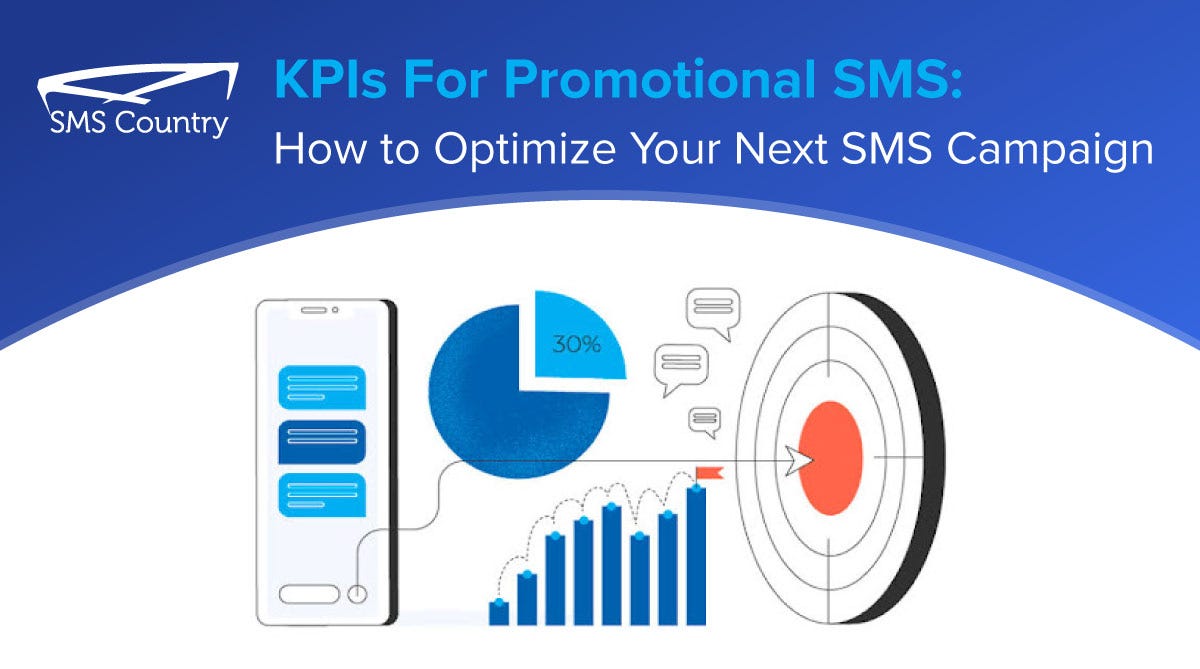 KPIs For Promotional SMS: How to Optimise Your Next SMS Campaign | by ...