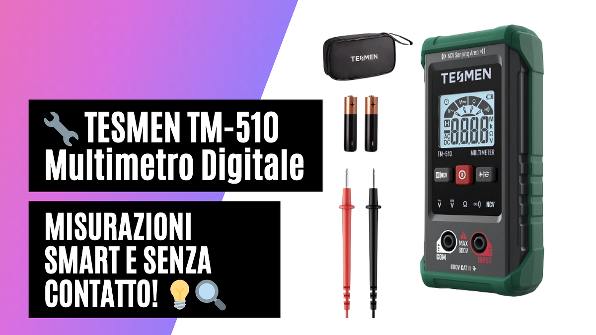 TESMEN TM-510 Multimetro Digitale: Misurazioni Smart e Senza Contatto ...