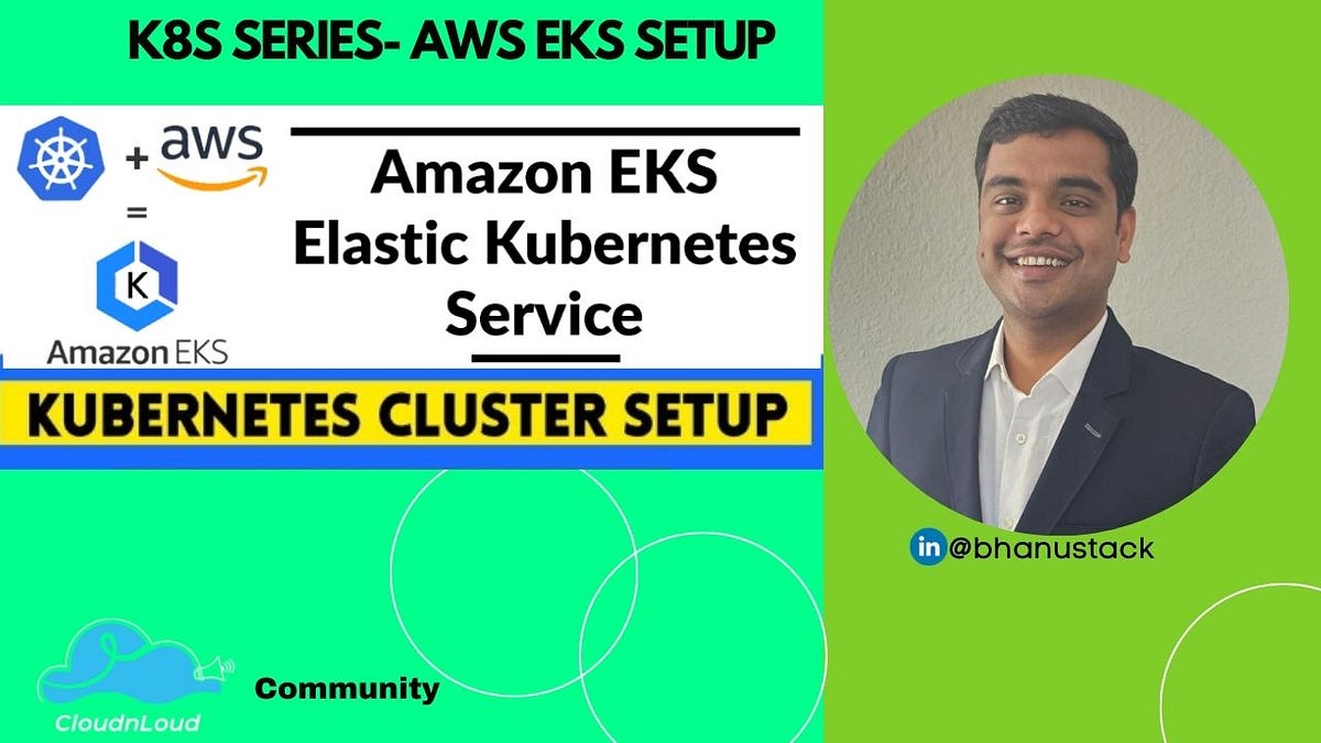 Aws Eks Cluster Creation In This Blog I Will Explain To You The By Bhanu Prasad