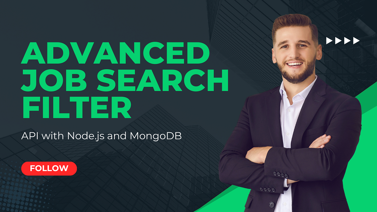 Advanced Job Search Filter API with Node.js and MongoDB | by Chandan Kumar | Medium