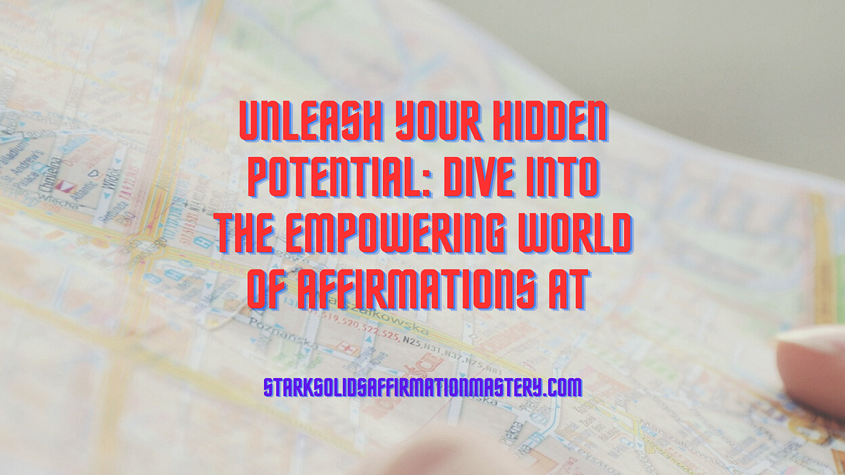 Unleash Your Hidden Potential, the 30-Day Affirmation Challenge Starts ...