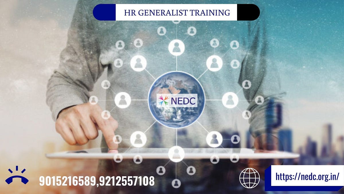 Hr generalist training. Hr generalist training is to impart… | by Nedc | Medium