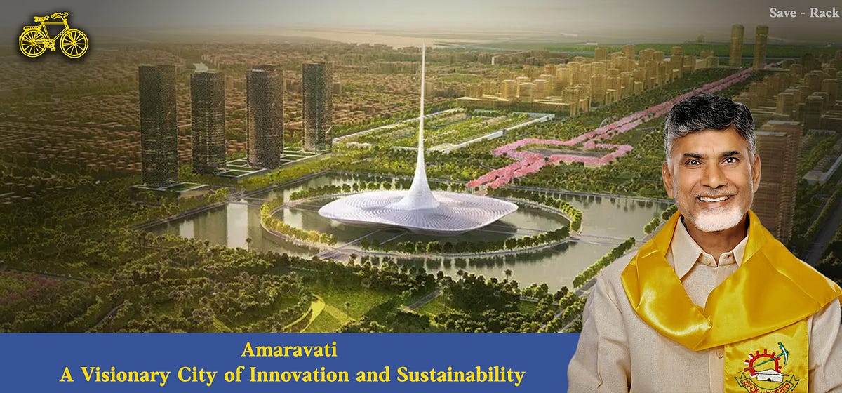 Amaravati: A Visionary City of Innovation and Sustainability | by Narsireddynannuri Seo | Medium