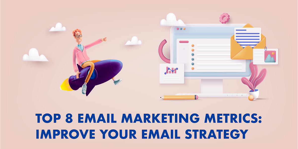 Top 8 Email Marketing Metrics | Do you track them? | by Polina Zakaryan ...
