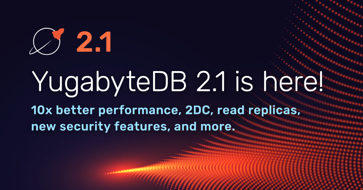 YugabyteDB 2.1 is GA: Scaling New Heights with Distributed SQL | by Sid ...
