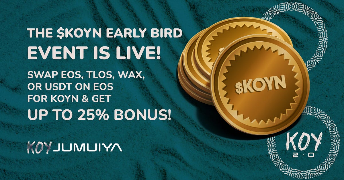 KOY Advance: Unveiling the $KOYN Early Bird Event | by Brian Kirui ...