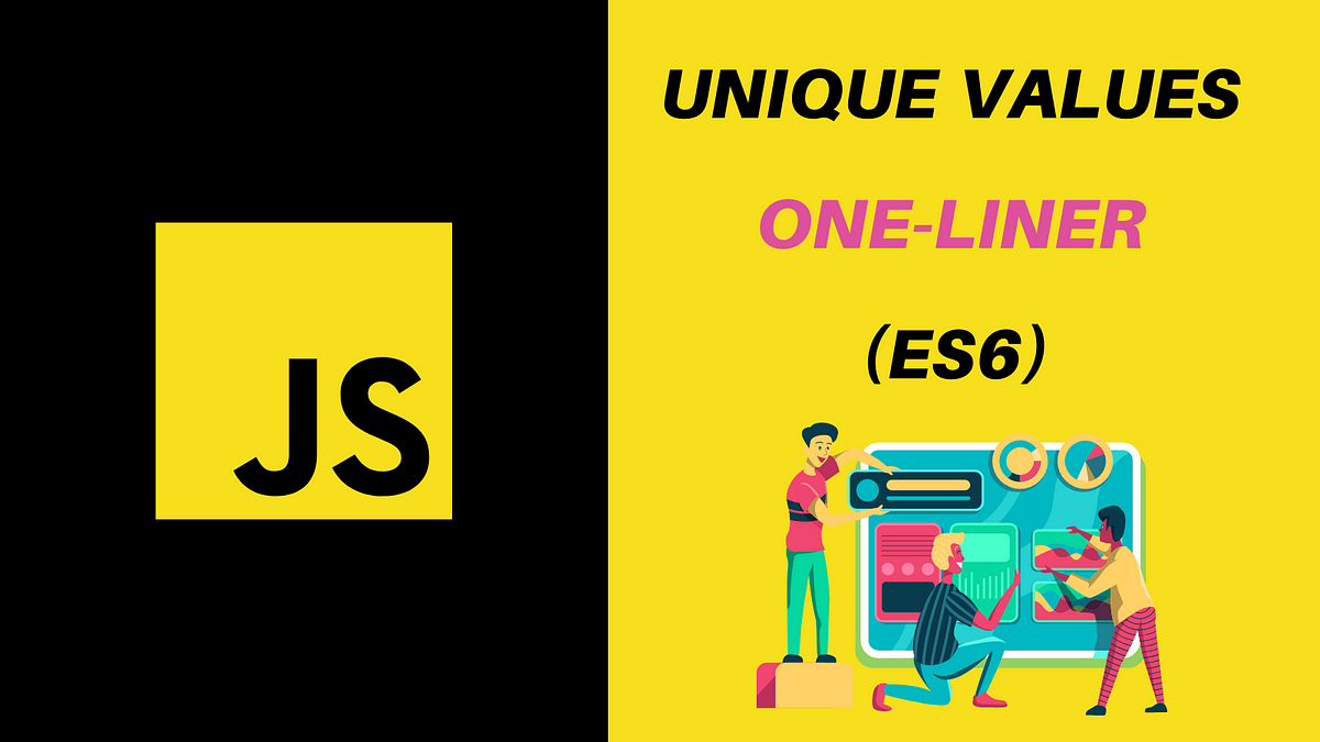 How To Get Unique Values From An Array In Javascript By Harsh Sheth Javascript In Plain English 1989