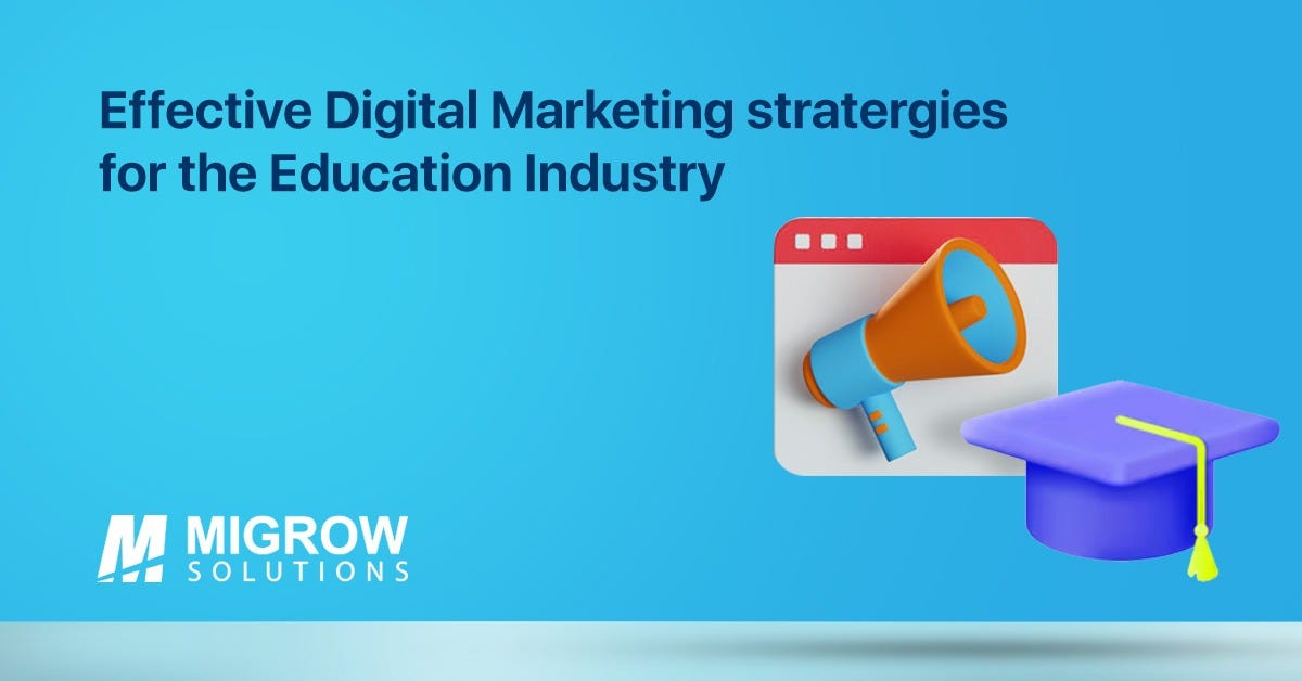 Effective Digital Marketing strategies for the Education Industry | by ...