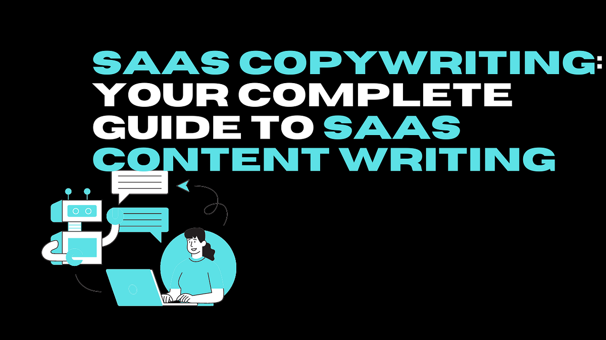 SaaS Copywriting: Your Complete Guide To SaaS Content Writing | by Sharon Ruth | Medium