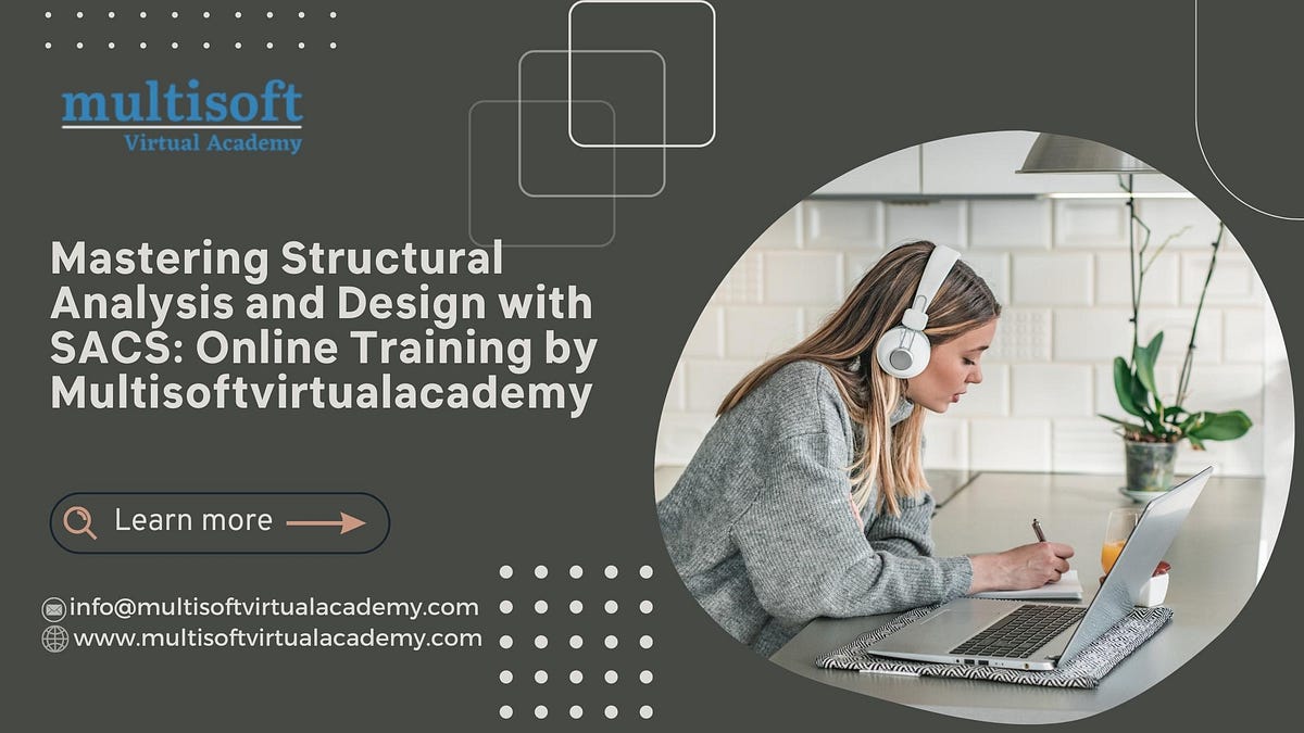 Mastering Structural Analysis and Design with SACS: Online Training by ...
