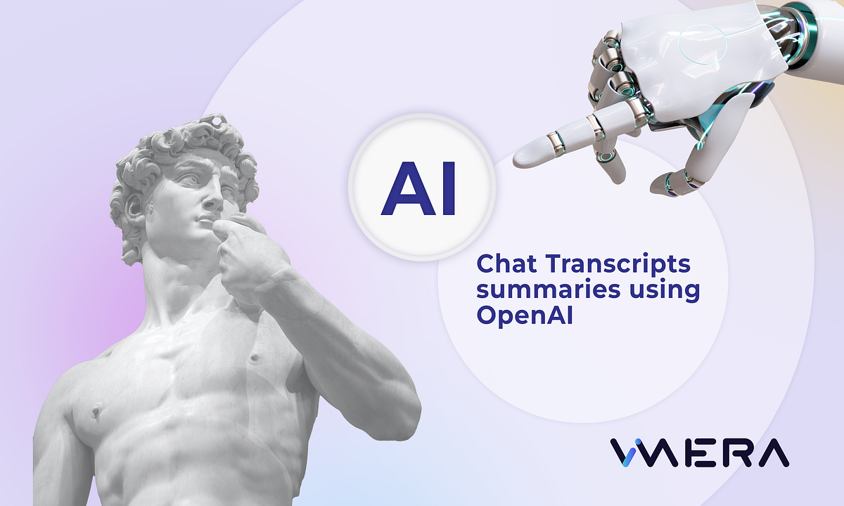 Chat Transcripts summaries using OpenAI | by Vimera | Sep, 2023 | Medium