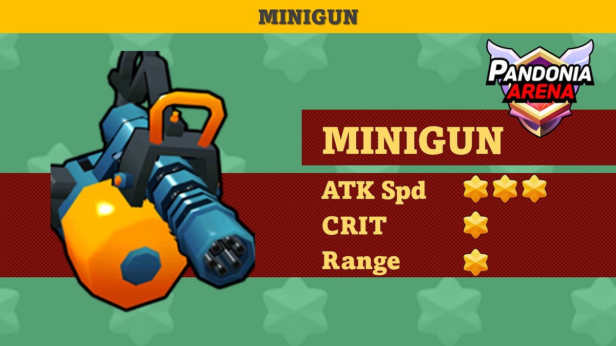 [Weapon introduction] Minigun - Pandonia Arena Official - Medium