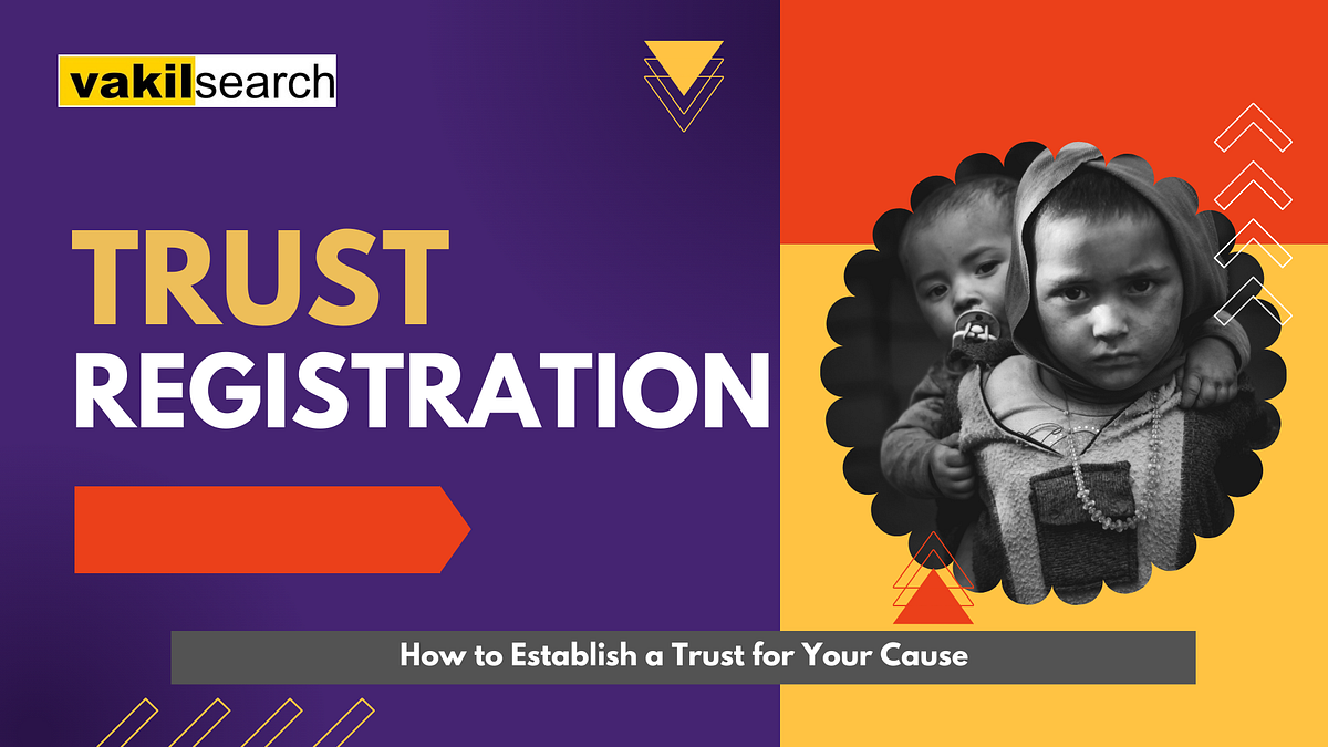 Trust Registration Demystified: How to Establish a Trust for Your Cause ...