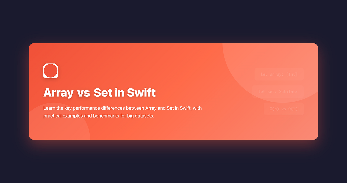 Array vs Set in Swift: Which Is Faster for Large Data? | by Himali Marasinghe | Level Up Coding