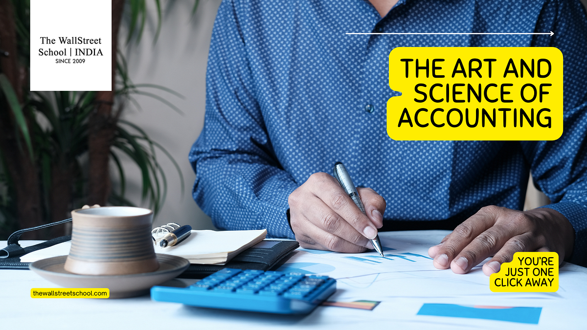 The Art and Science of Accounting: More Than Numbers | by ...