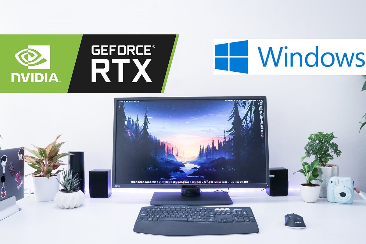 Setting up a Deep Learning Workplace with an NVIDIA Graphics Card (GPU) — for Windows OS | by ...