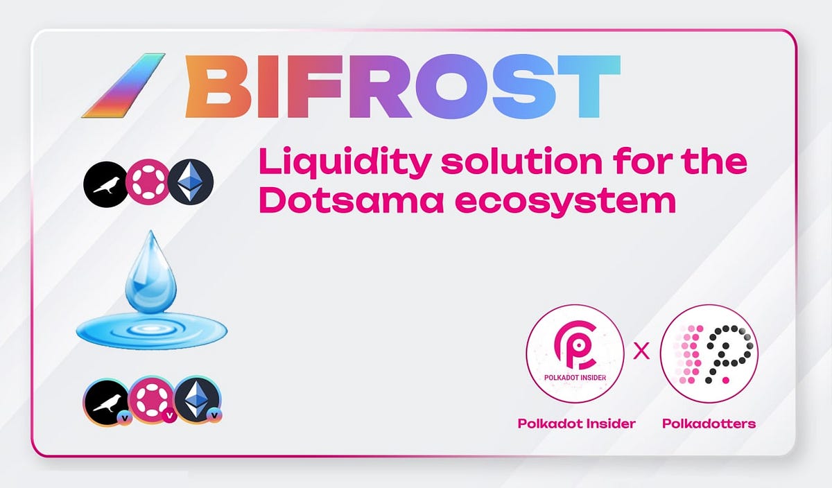 Bifrost: liquidity solution for the Dotsama ecosystem | by Polkadotters ...
