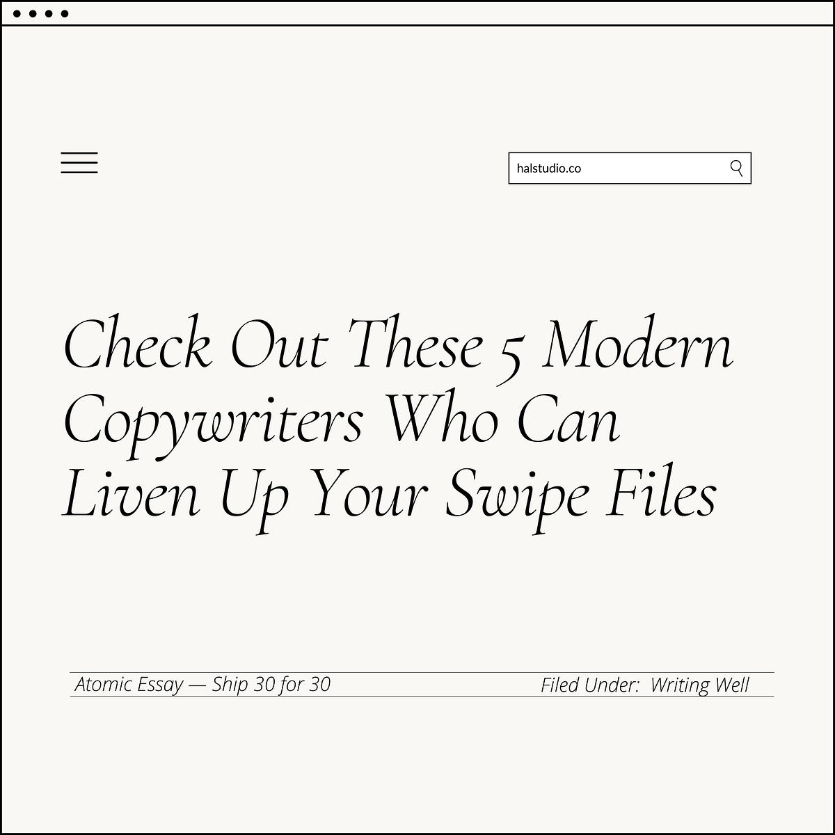 5 Modern Copywriters Who Can Liven Up Your Swipe Files | by Kishly ...