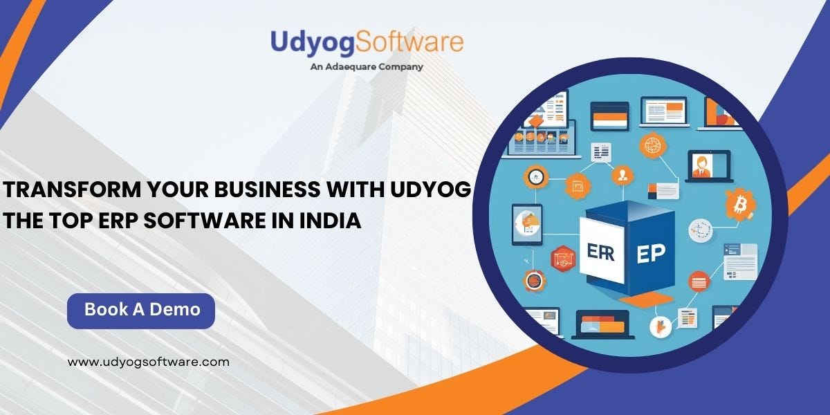 Transform Your Business with Udyog: The Top ERP Software in India | by ...