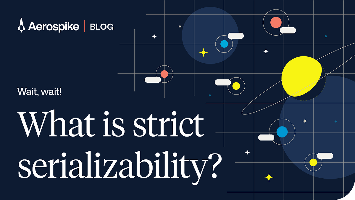 Understanding Strict Serializability in Distributed Databases ...