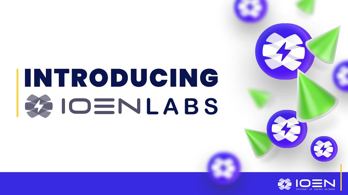 Introducing… IOEN Labs. Today the Internet of Energy Network… | by ...