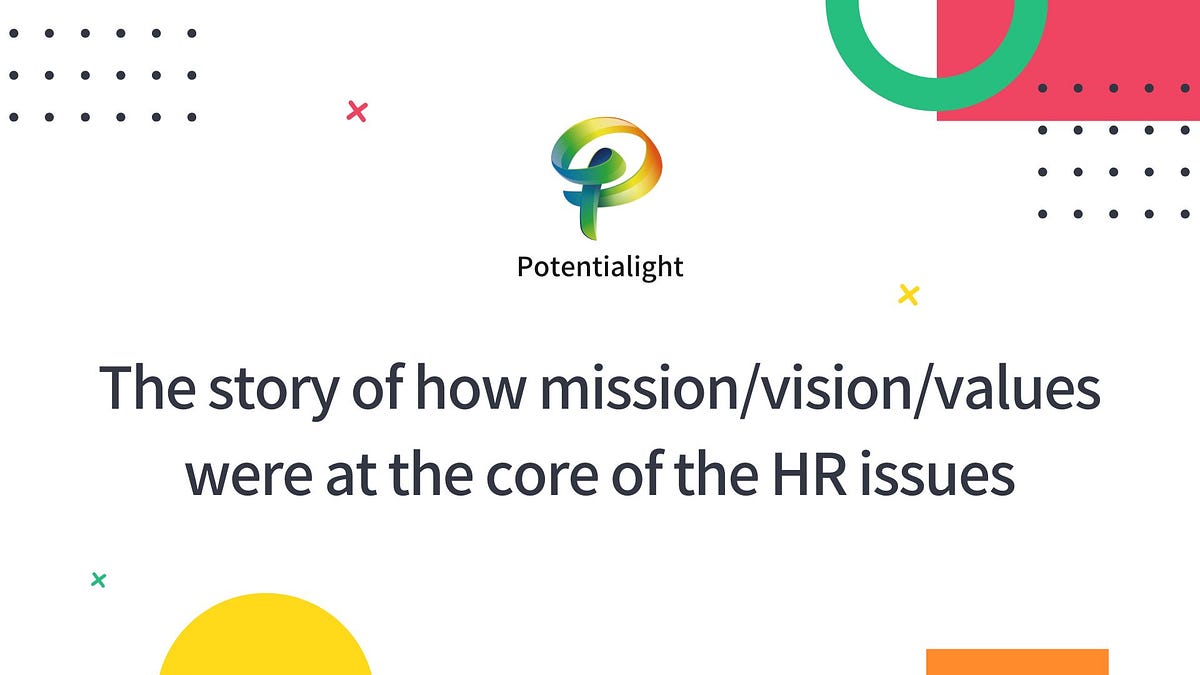 The story of how mission/vision/values were at the core of the HR ...