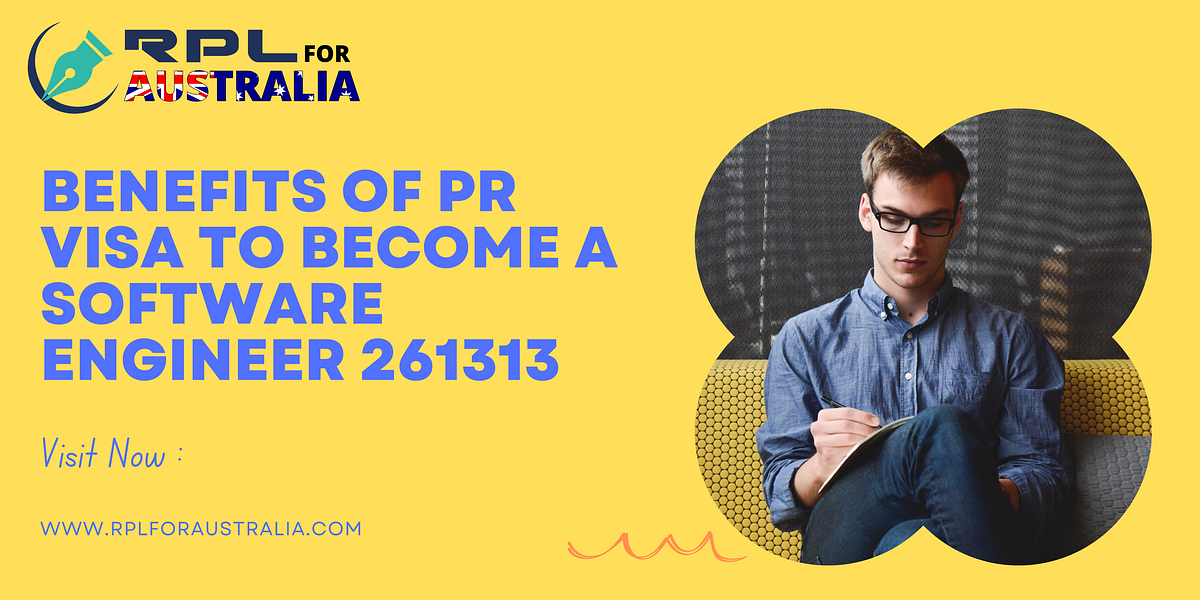 Benefits of PR Visa To Become A Software Engineer 261313 | by RPL ...