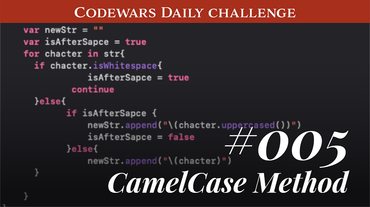 CamelCase Method - iOS 雛鳥學飛之路 - Medium