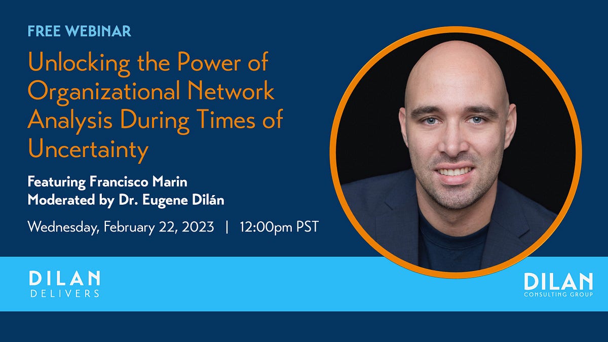 DILAN Delivers Webinar — Unlocking the Power of Organizational Network ...