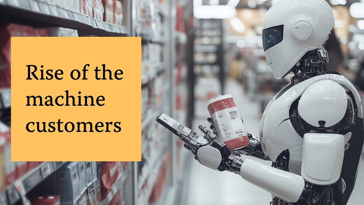 The rise of machine customers and how to serve them - by AlainThys | Medium