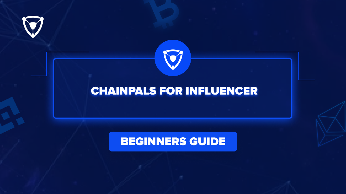 How Can Influencers Profit From Referral Program Of Chainpals? | by ...