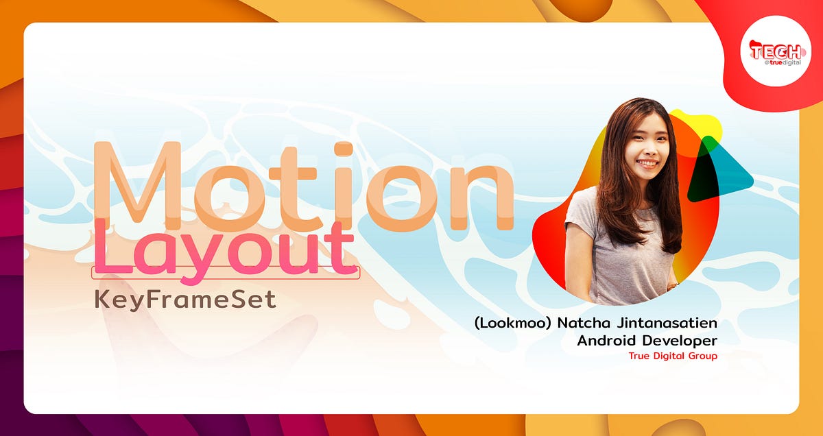 MotionLayout EP.2. : KeyFrameSet | by Natcha Jintanasatien | te