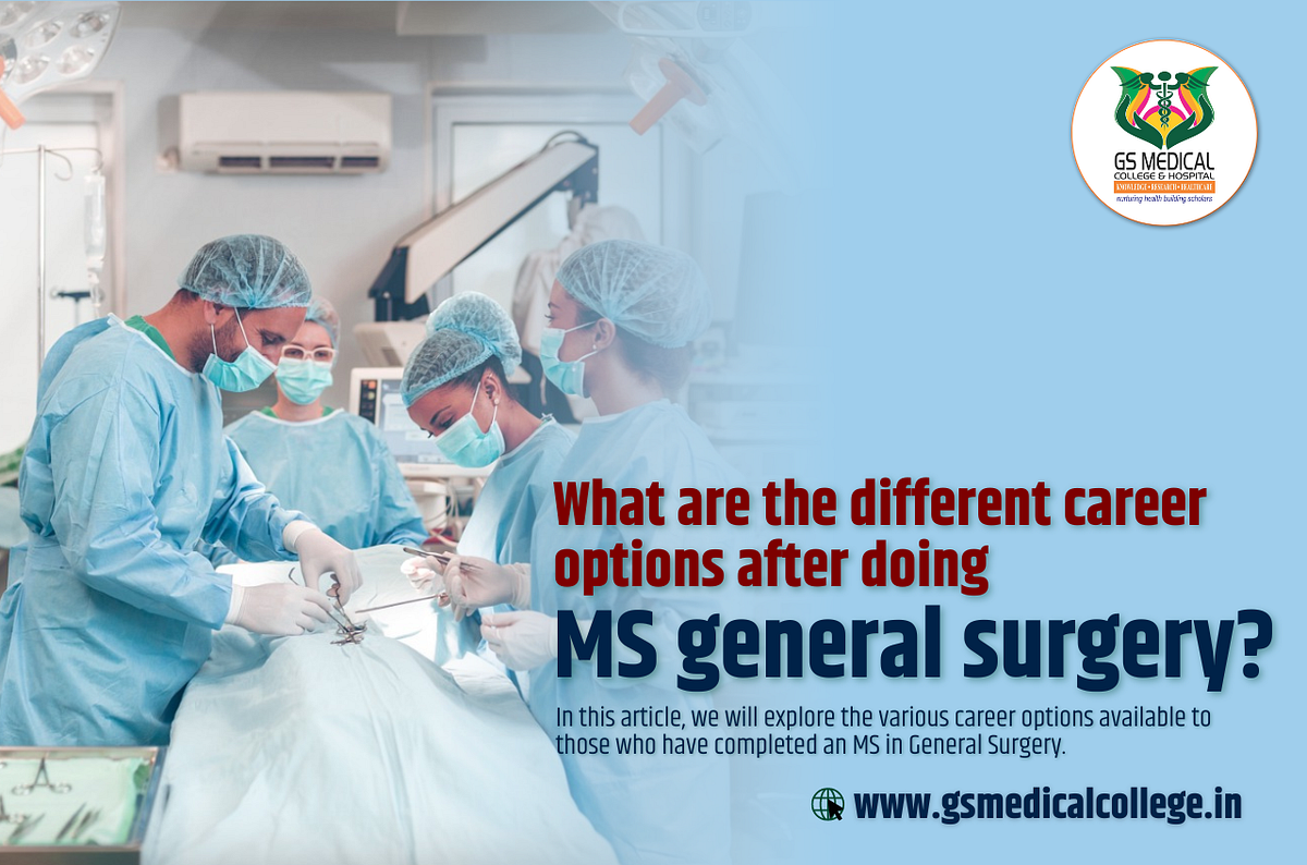 What are the different career options after doing MS general surgery ...
