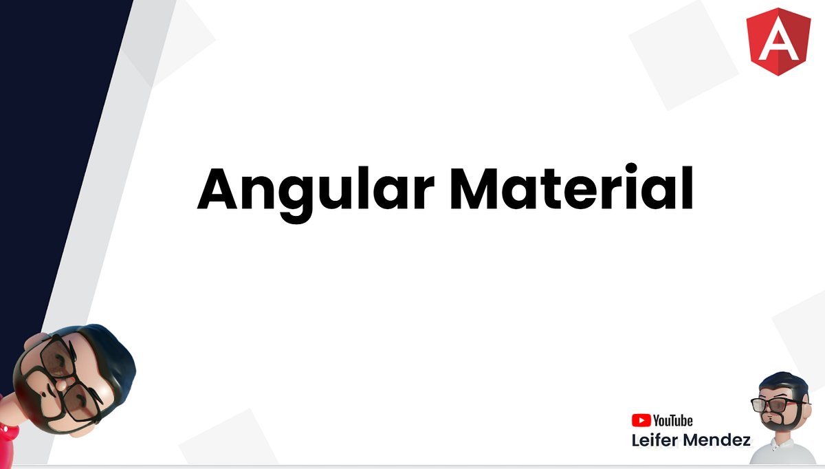 Angular Material. Por otro lado, Angular Material es un… | by Leifer ...