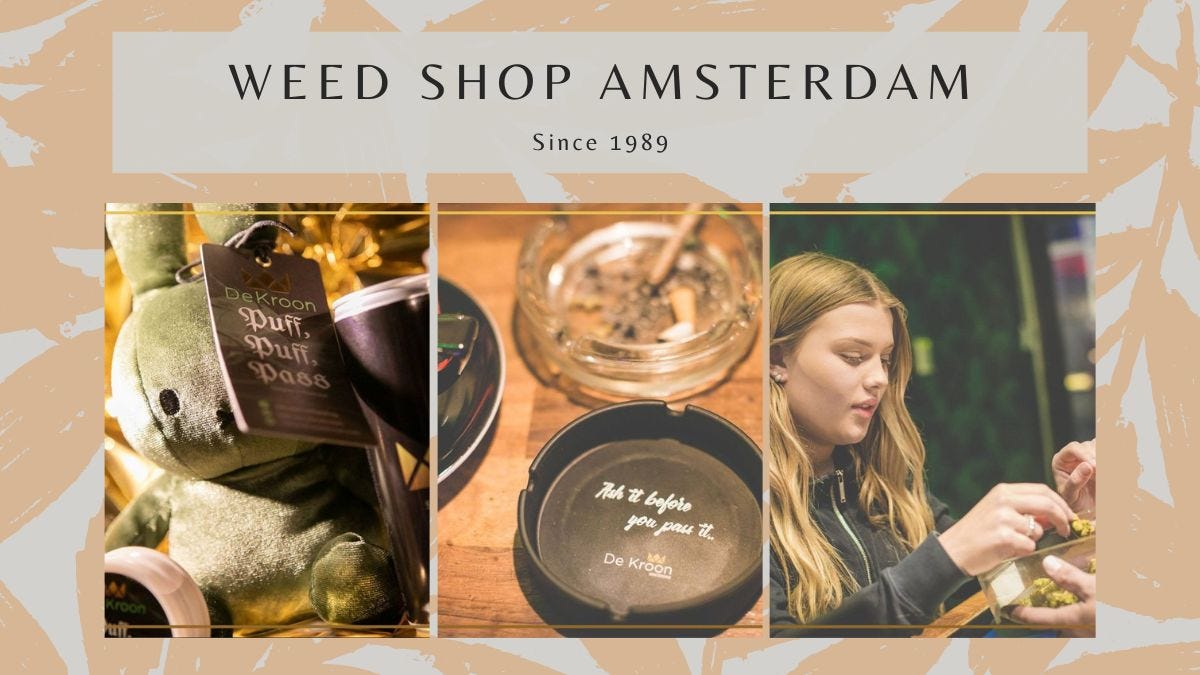 A Guide to the Best Weed Shops in Amsterdam | by Dekroon Amsterdam | Medium