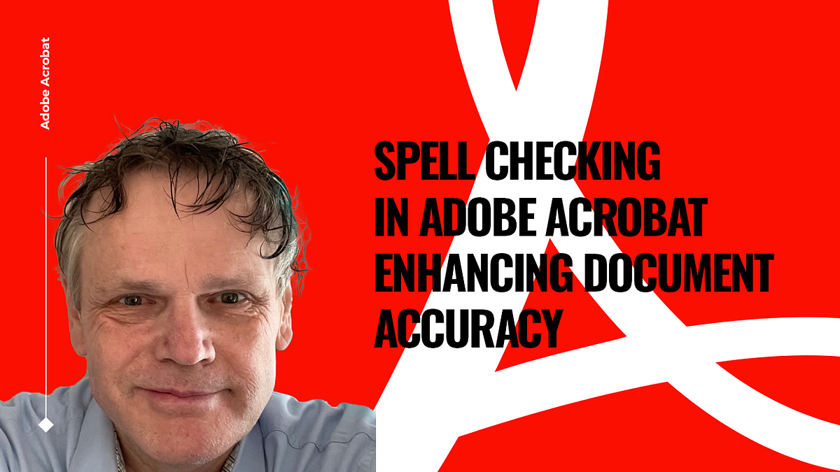 Spell Checking In Adobe Acrobat Enhancing Document Accuracy By Benard Kemp Coach And