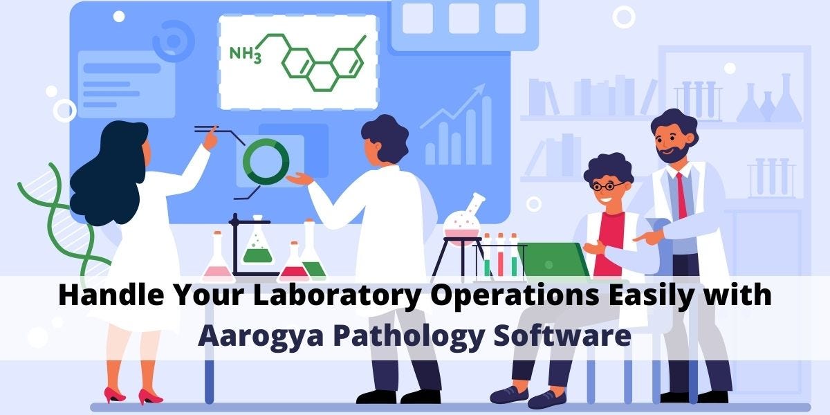 Handle Your Laboratory Operations Easily with Aarogya Pathology ...
