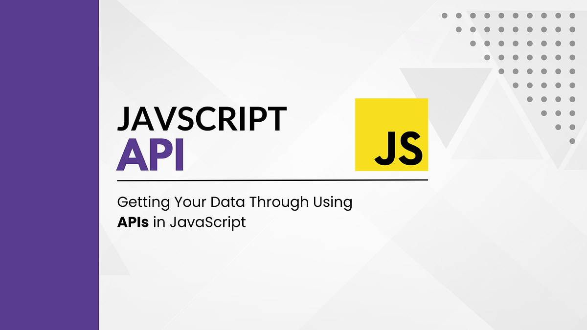 Getting API Data in Javascript | Medium