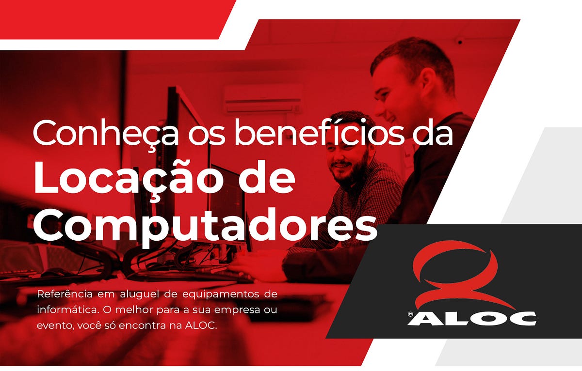 Conheça A Locação De Computadores E Seus Principais Benefícios By