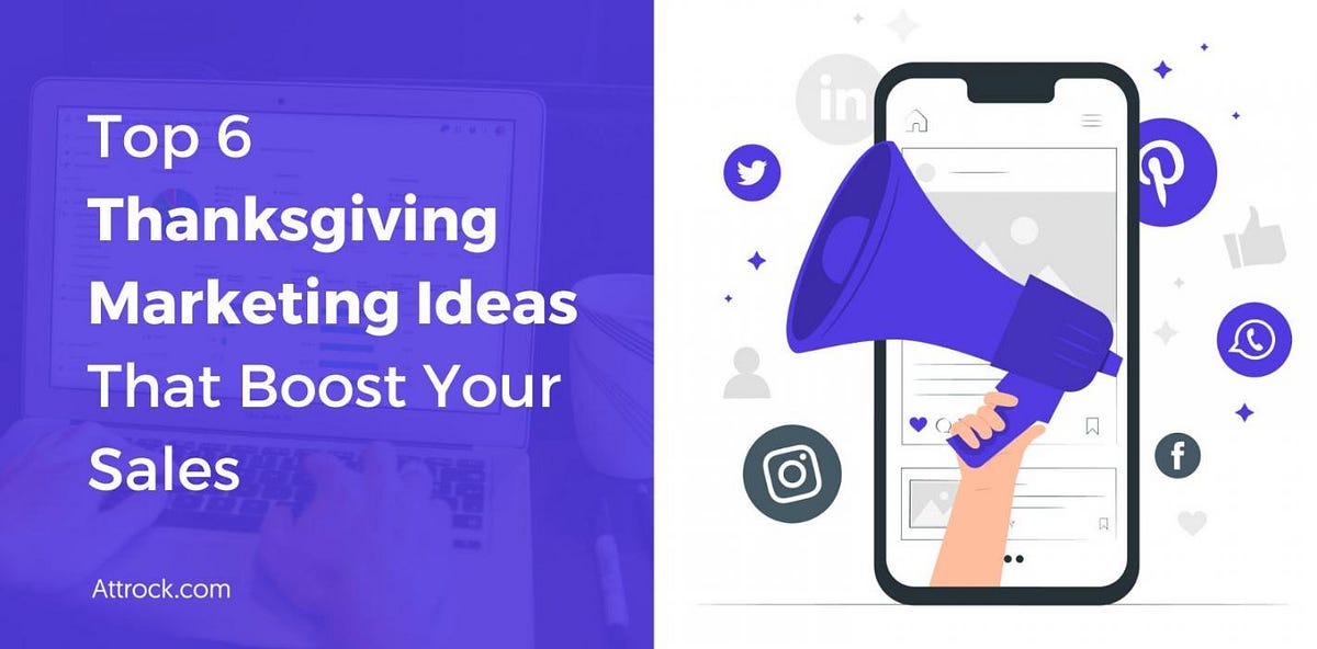 Top 6 Thanksgiving Marketing Ideas That Boost Your Sales | by Gaurav ...