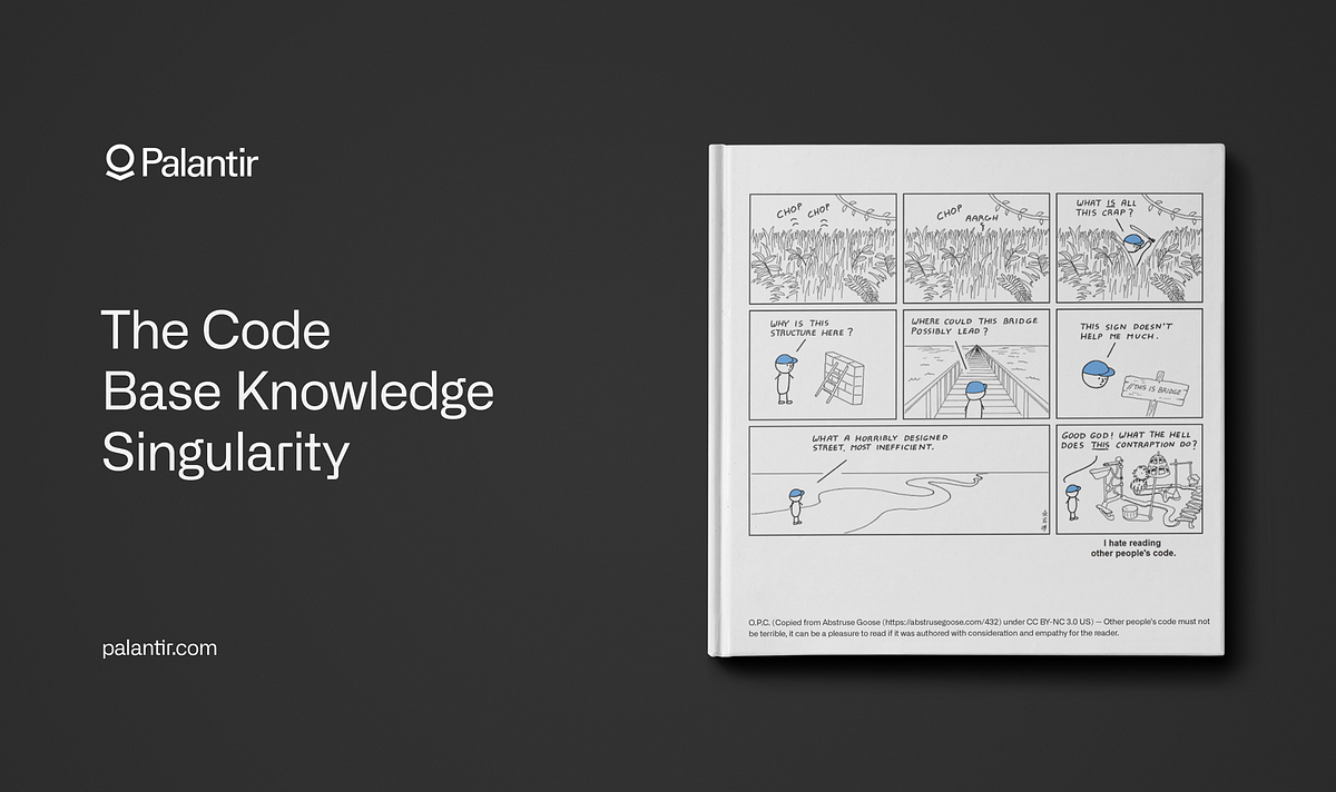 The Code Base Knowledge Singularity | by Robert Fink | Palantir Blog