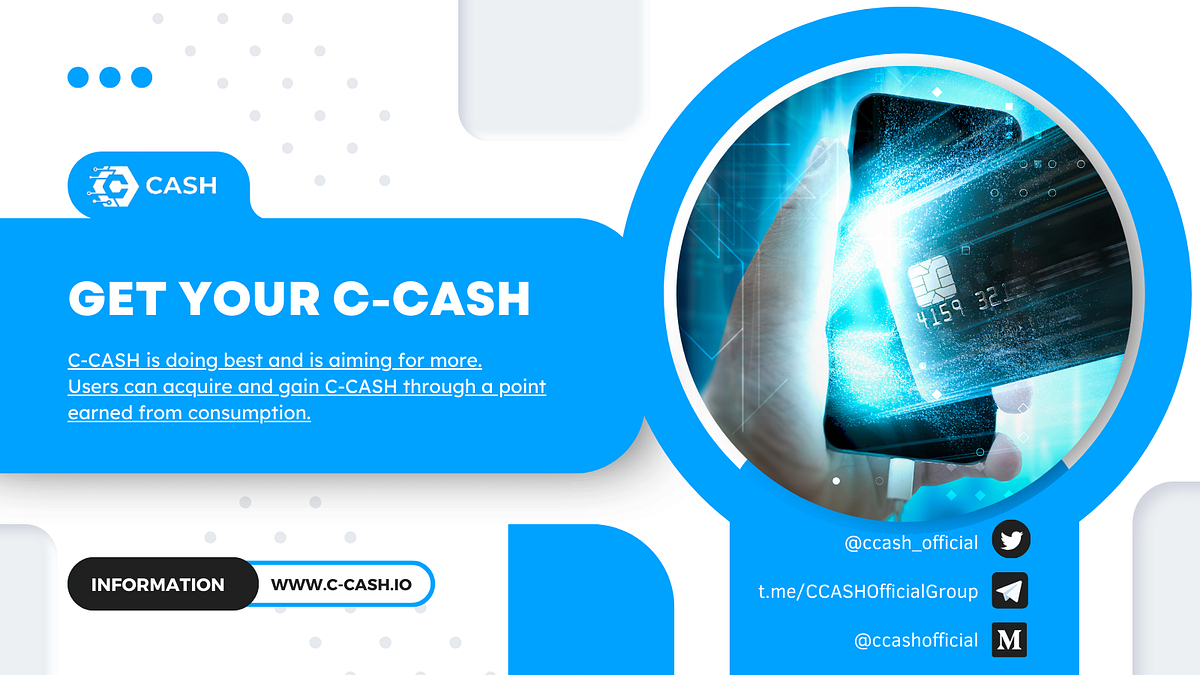 Get your C-CASH - C-CASH - Medium