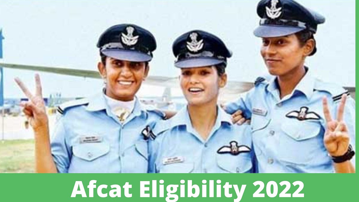 Afcat Eligibility 2022 - currentupdatenews - Medium