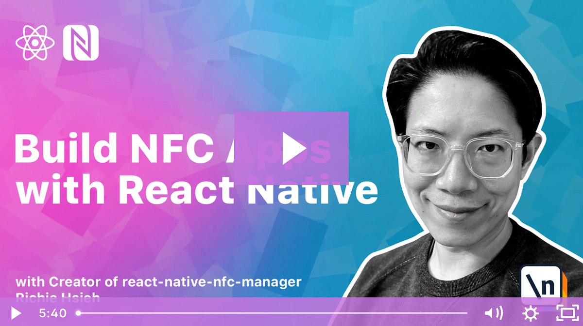 Course：The newline Guide to NFCs with React Native - RevtelTech-Sharing - Medium