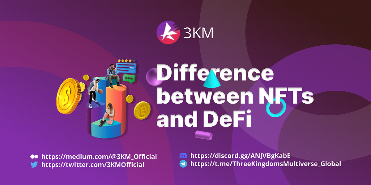 Difference between NFTs and DeFi. The crypto industry is enormous and ...