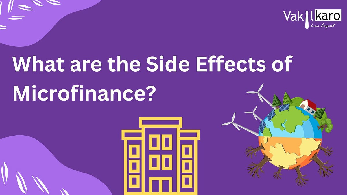 What are the side effects of microfinance? | by vakilkaro | Medium
