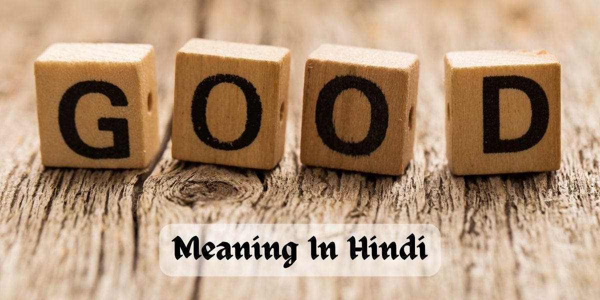 Achha Matlab — Hindi Mein. Namaste dosto! Aaj hum baat karenge ek… | by ...