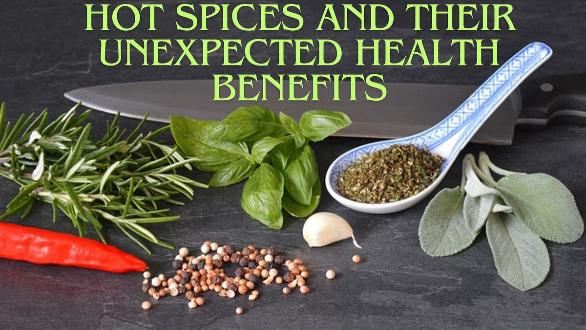 “Savoring Spice: Hot Spices and Their Unexpected Health Benefits” | by ...